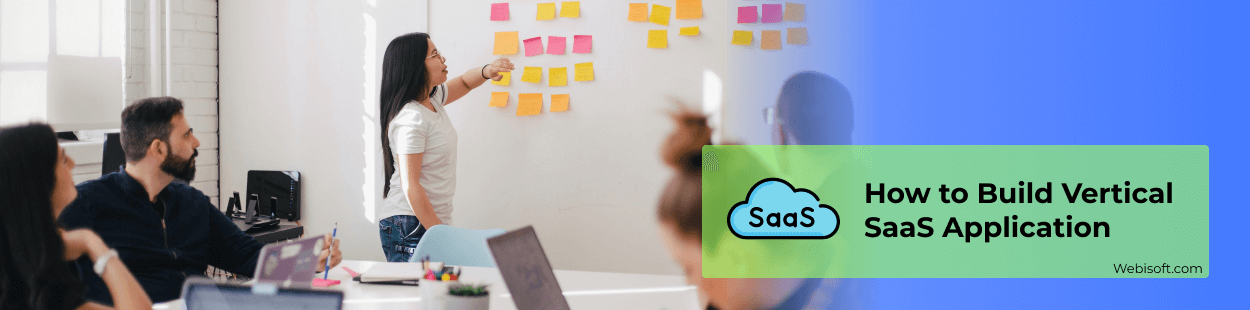 How to Build a Successful Vertical SaaS Application Business How to Build a Successful Vertical SaaS Application Business